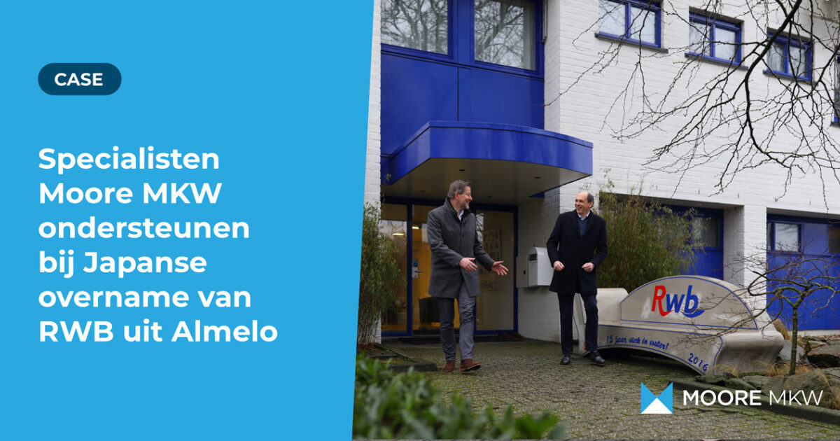 Specialisten Moore MKW ondersteunen bij Japanse overname van RWB uit Almelo