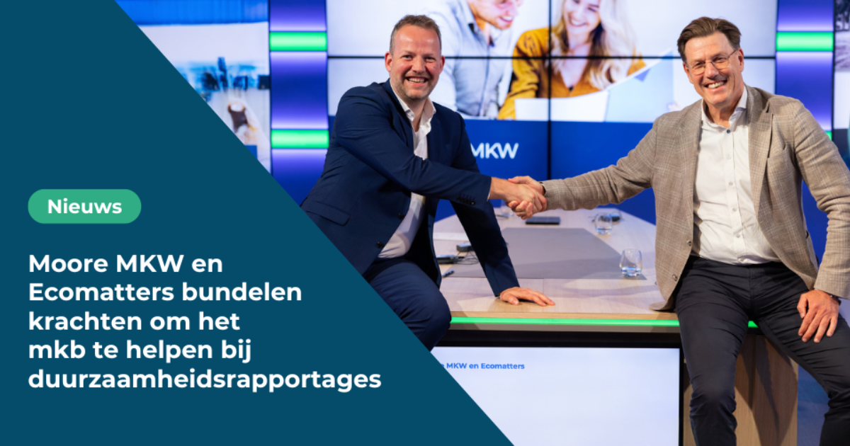 Moore MKW en Ecomatters bundelen krachten om het mkb te helpen bij duurzaamheidsrapportages